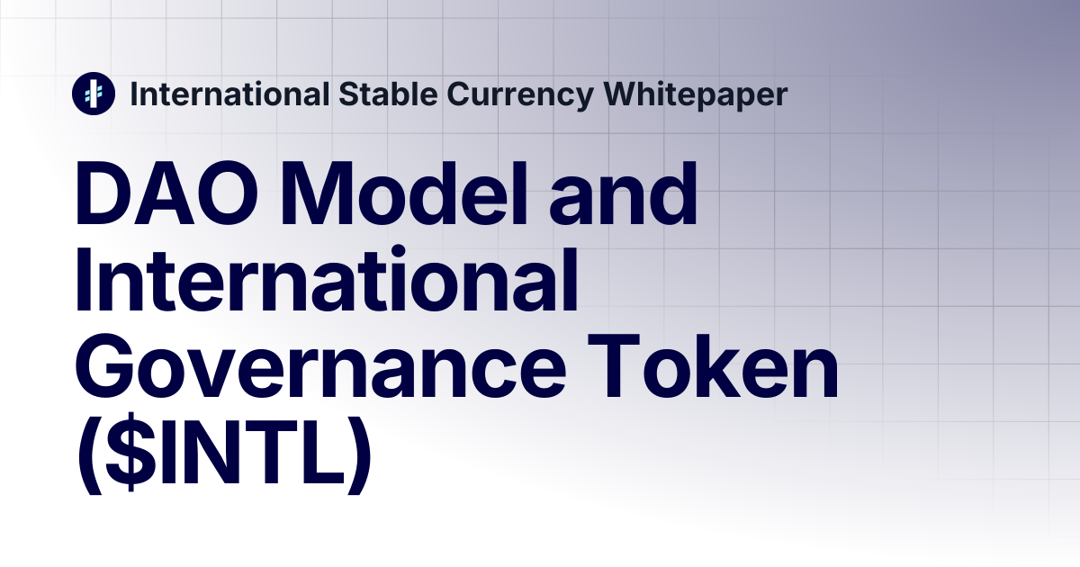 DAO Model and International Governance Token ($INTL) | International ...