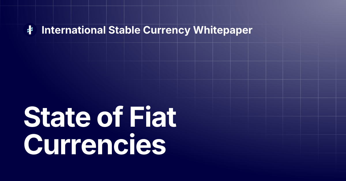State of Fiat Currencies | International Stable Currency Whitepaper