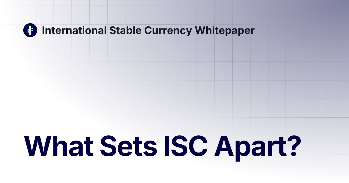 What Sets ISC Apart? | International Stable Currency Whitepaper